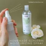 Make Your Own Glycerin Skin Moisturizer Spray